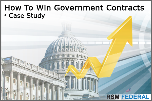 Win Government Contracts - A Case Study | RSM Federal